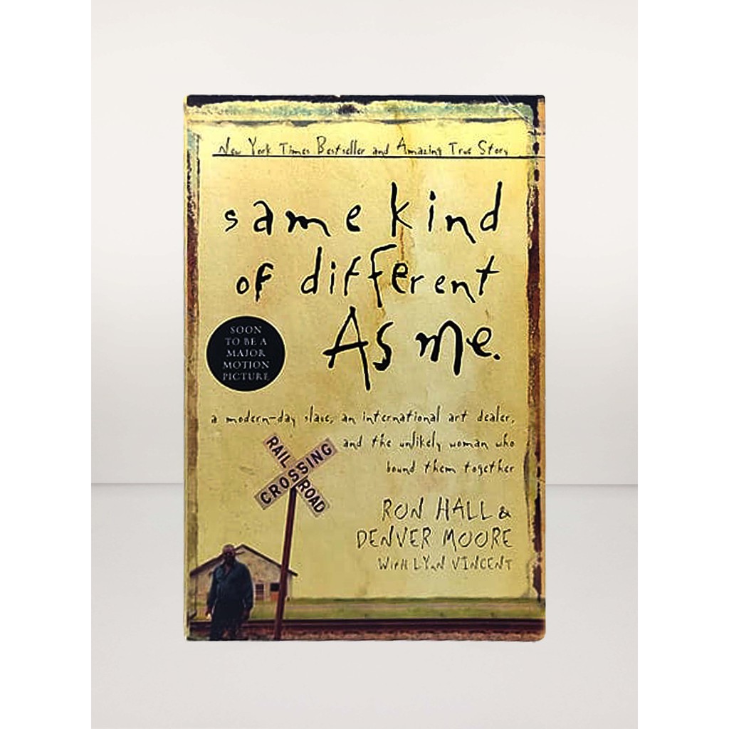 SAME KIND OF DIFFERENT AS ME (SOFTCOVER) BY: Denver Moore, Lynn Vincent ...