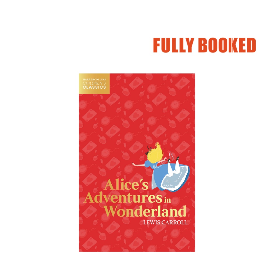 Alice's Adventures in Wonderland, HarperCollins Children's Classics (Paperback) by Lewis Carroll ...