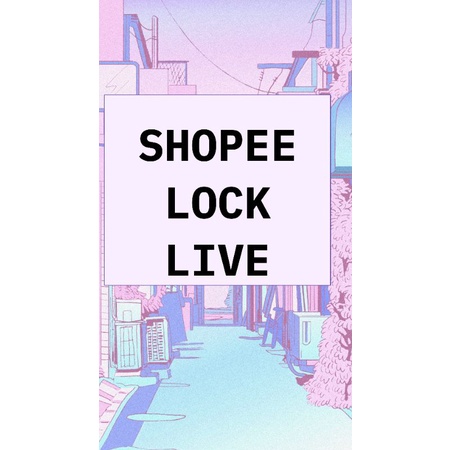 SHOPEE LOCK LIVE ONLY (PAYMENT) | Shopee Philippines