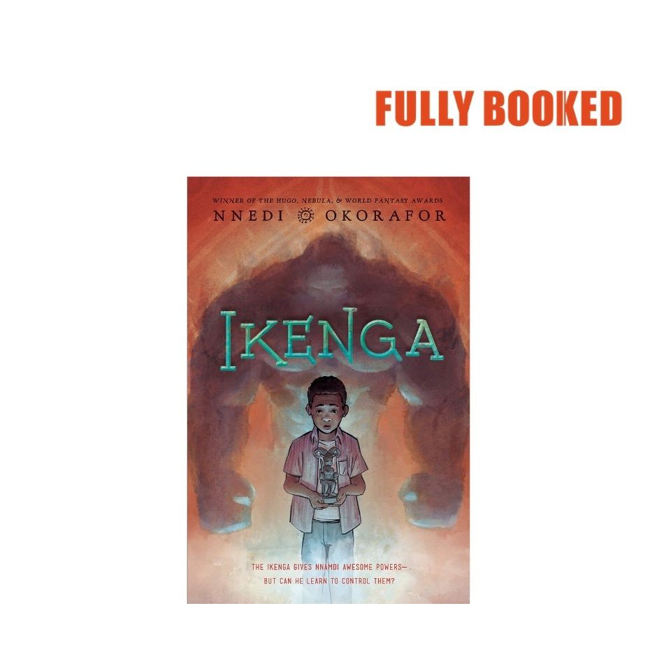 Ikenga (Hardcover) by Nnedi Okorafor | Shopee Philippines