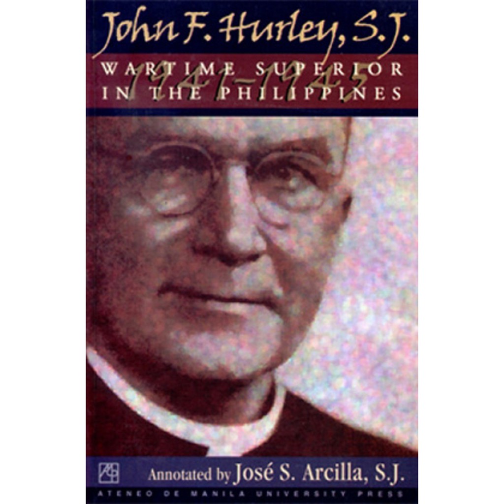 John F. Hurley, S.J.: Wartime Superior in the Philippines | Shopee ...