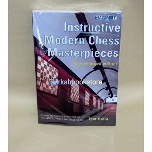 Instructive Modern Chess Masterpieces - new enlarged edition | Shopee ...