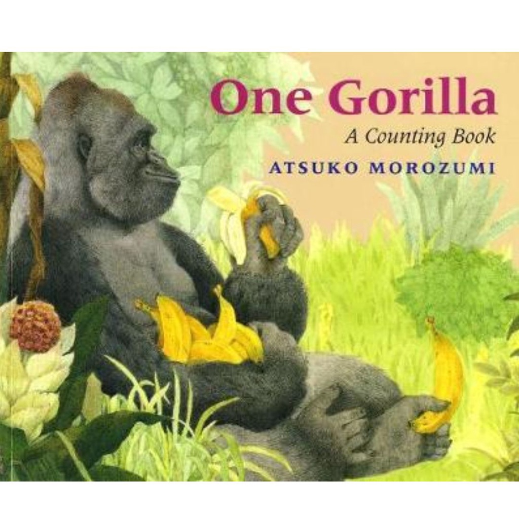 One Gorilla: A Counting Book by Atsuko Morozumi (softcover) | Shopee ...