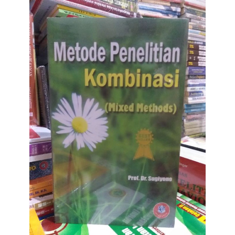 Combination Research Method Book (Mixed Methods) By Prof. Dr. Sugiyono ...