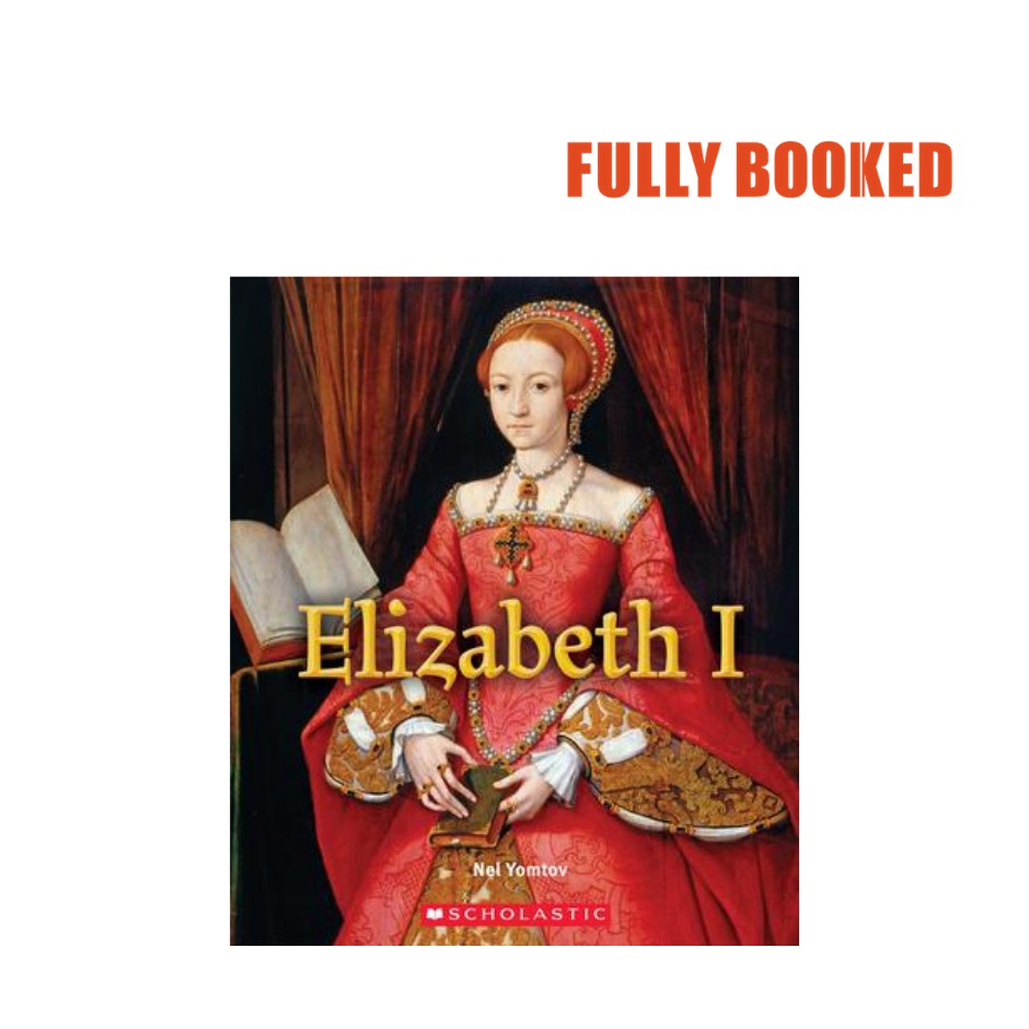 Elizabeth I: A True Book, Queens and Princesses (Paperback) by Nel ...