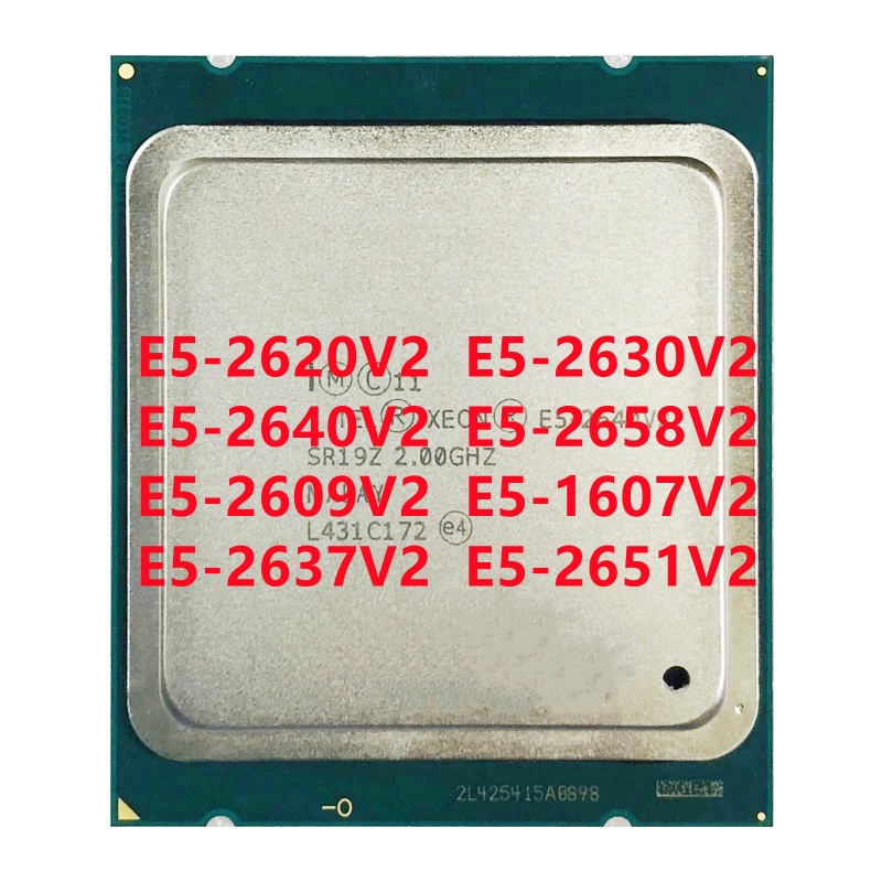 E5-2620V2 E5-2630V2 E5-2640V2 E5-2658V2 E5-2609V2 E5-1607V2 E5-2637V2 ...