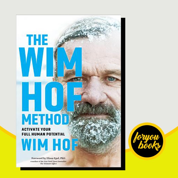 The Wim Hof Method: Activate Your Full Human Potential by Wim Hof ...