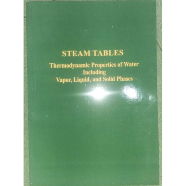 STEAM TABLES (Thermodynamics Properties of Water Including Vapor,Liquid ...