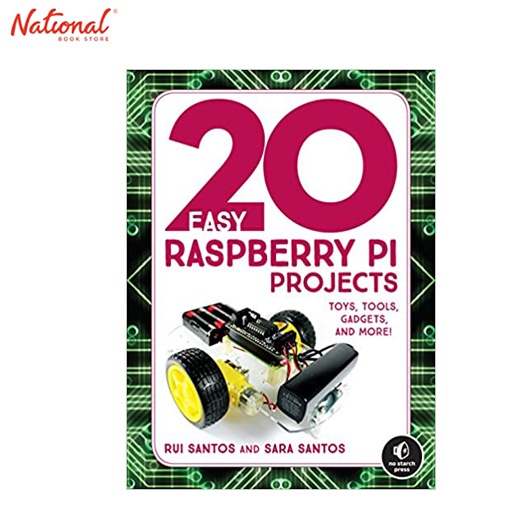 20 Easy Raspberry Pi Projects: Toys Too Trade Paperback By Rui Santos ...