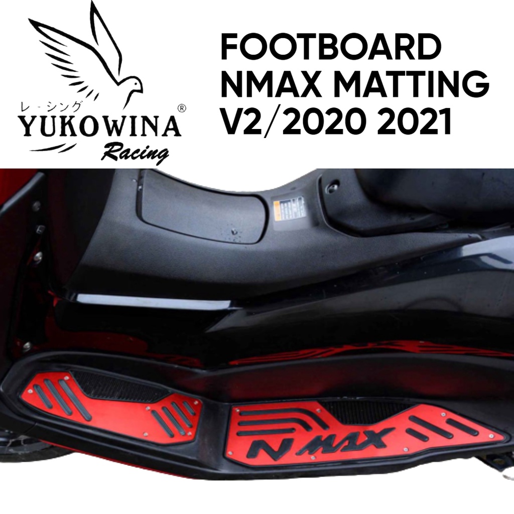 YUKOWINA NMAX FOOTBOARD MATTING V2 2020/2021 | Shopee Philippines