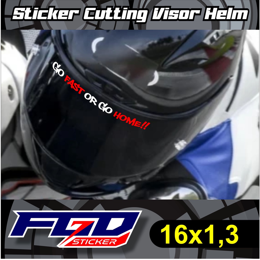 Sticker Cutting Go Fast Or Go Home Motorcycle Accessories Helmet Logo ...