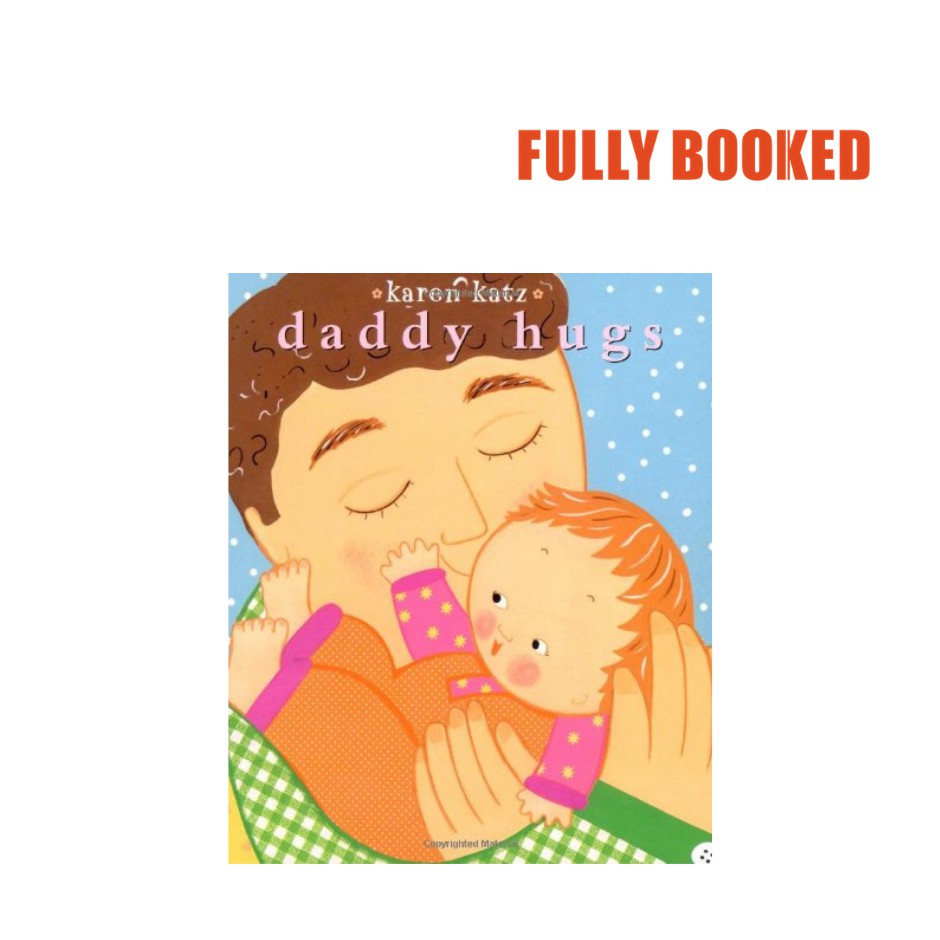 Daddy Hugs (Board Book) by Karen Katz | Shopee Philippines Daddy Hugs (Board Book) by Karen Katz | Shopee Philippines