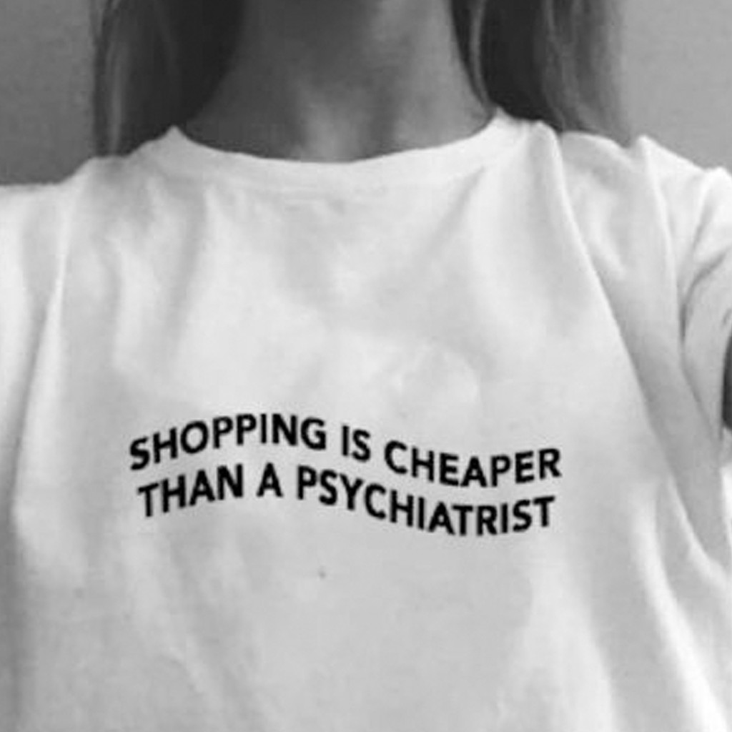 SHOPPING IS CHEAPER AESTHETIC STATEMENT UNISEX T SHIRT [STATEMENT ...