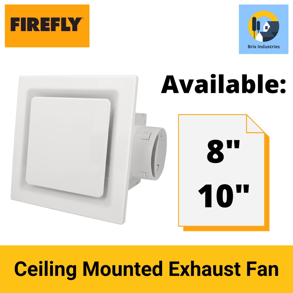 Firefly Ceiling Mounted Exhaust Fan 8" or 10" FEFC14/08W FEFC14/10W ...