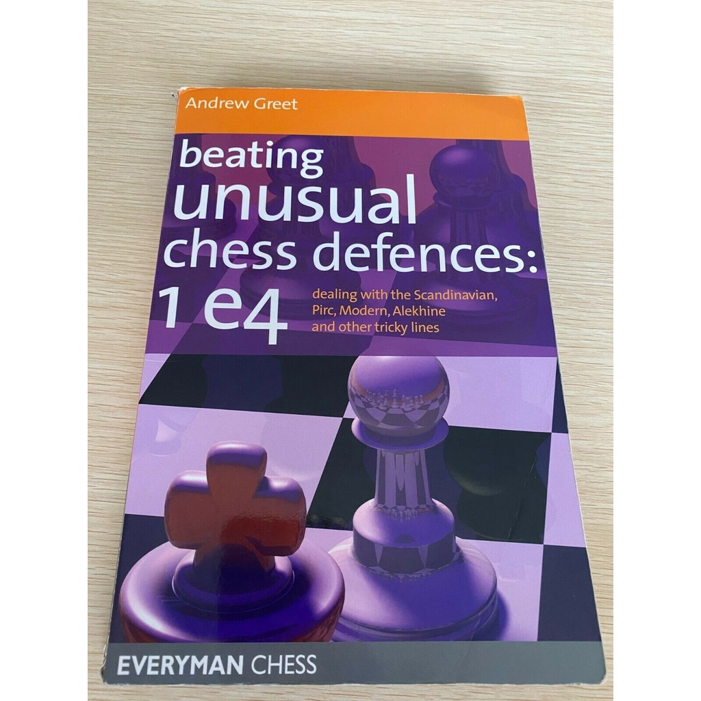 Chess Book Beating Unusual Chess Defenses 1 e4 by Andrew Greet | Shopee ...