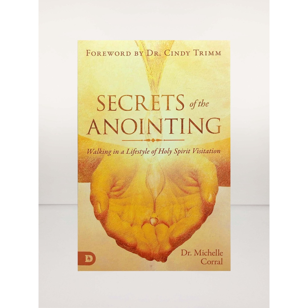 SECRETS OF THE ANOINTING (SOFTCOVER) BY: Dr. Michelle Corral | Shopee ...
