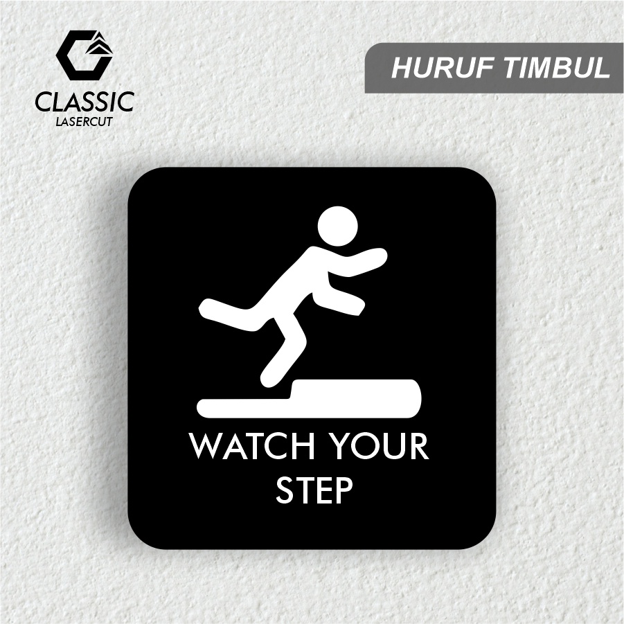 Watch Your Step Sign Board Acrylic/Sign Board Embossed Acrylic Beware ...