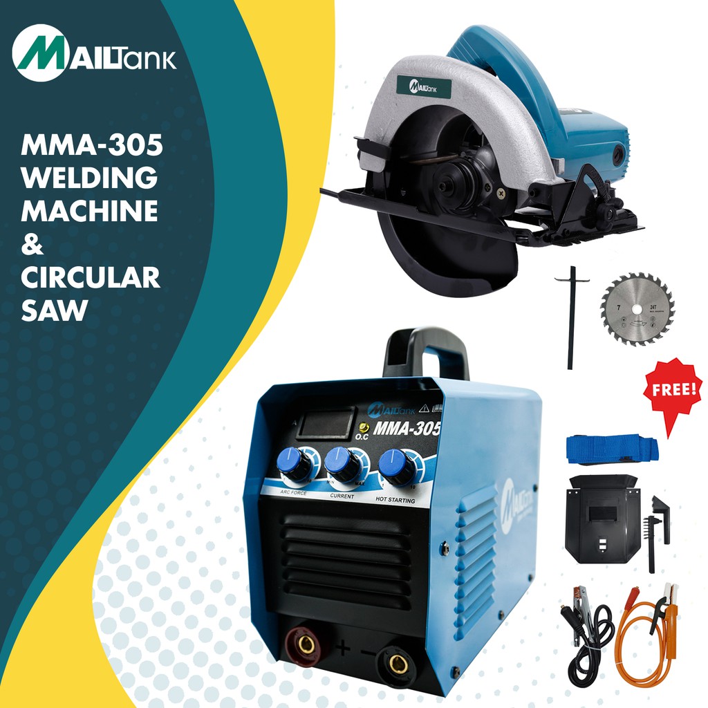 MAILTANK (SH209.SH83) Circular Saw & MMA-305G with ARC Force Inverter ...