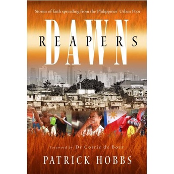 Dawn Reapers: Patrick Hobbs (Stories of Faith spreading from the ...