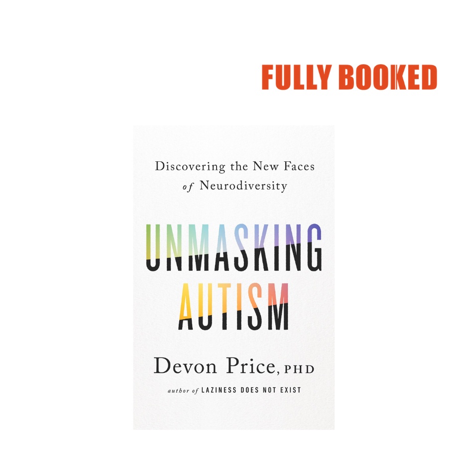Unmasking Autism: Discovering the New Faces of Neurodiversity ...