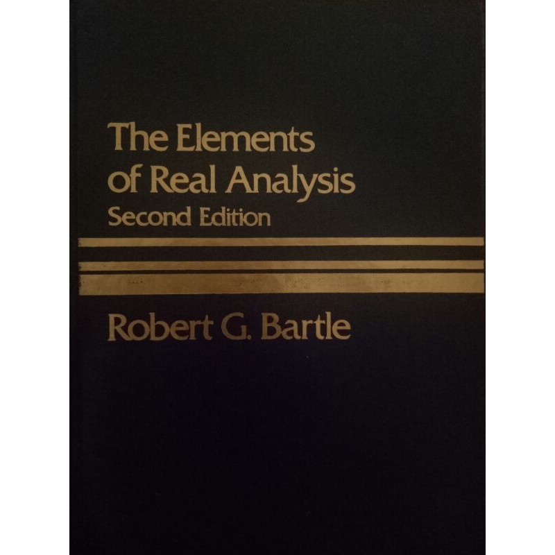 The Elements Of Real Analysis Second Edition By Robert Bartle Pre