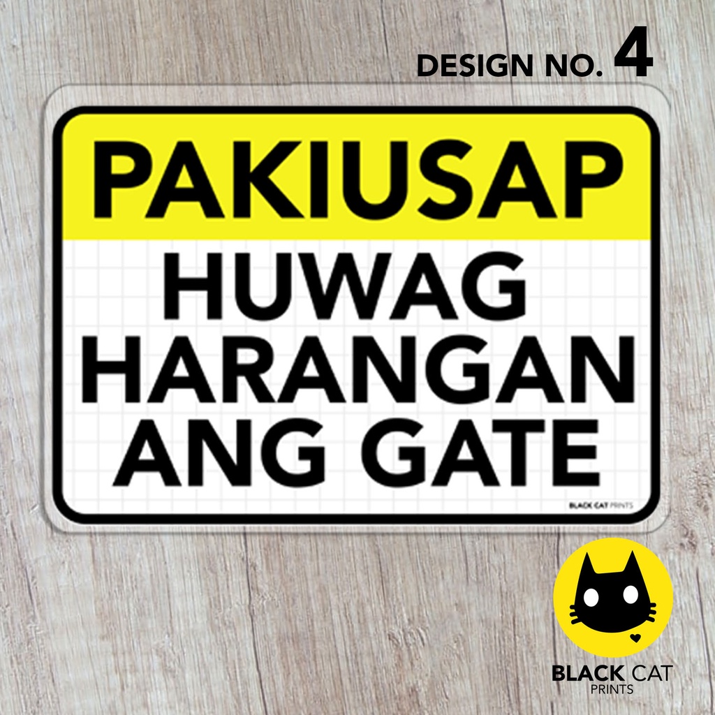 Huwag Harangan ang Gate / Daan / Pinto Sign | Laminated Signage | Sign ...