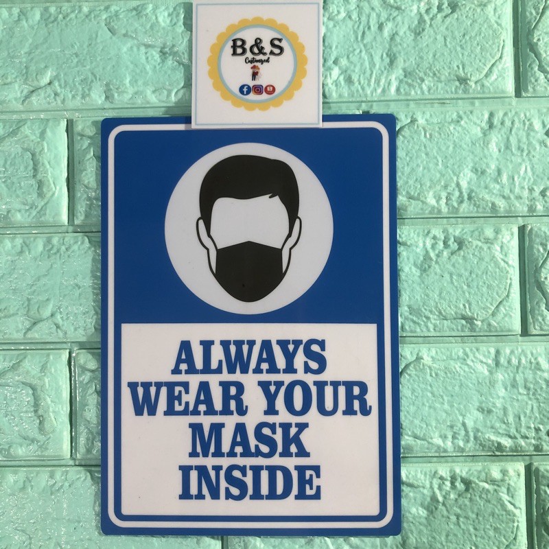 PVC Always Wear Your Mask Inside Signage / Health Protocol / No Mask no ...