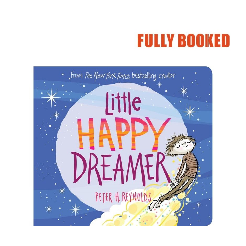 Little Happy Dreamer (Board Book) by Peter H. Reynolds | Shopee Philippines