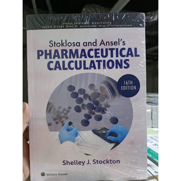 Pharmaceutical Calculation 16th Edition By. Howard C. Ansel & Shelly J ...