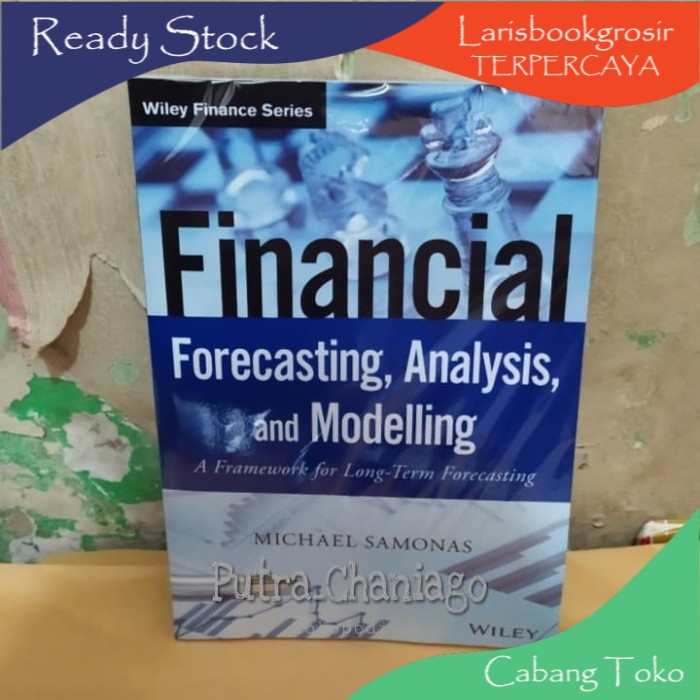 Financial Forecasting Analysis And Modeling By Michael Samonas Shopee
