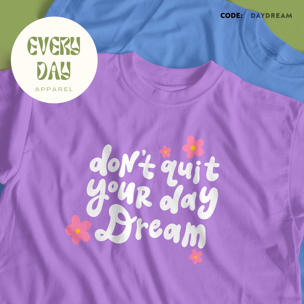 Daydream | Everyday Apparel T-Shirt | Shopee Philippines