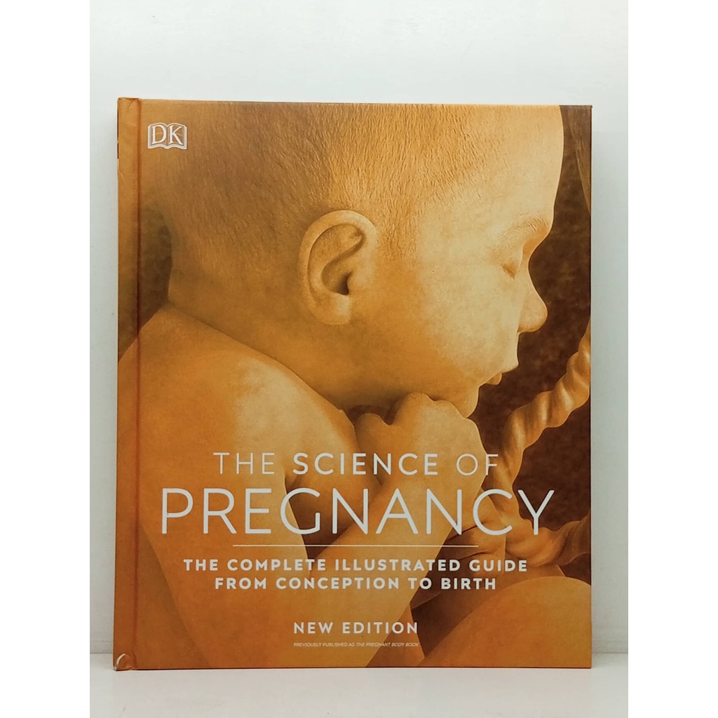 THE SCIENCE OF PREGNANCY (HARDCOVER) BY: DK | Shopee Philippines