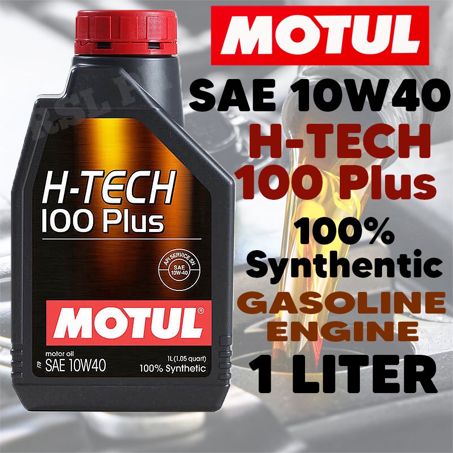 Motul H-Tech 100 Plus SAE 10W40 1 LITER Fully Synthetic Gasoline Engine ...