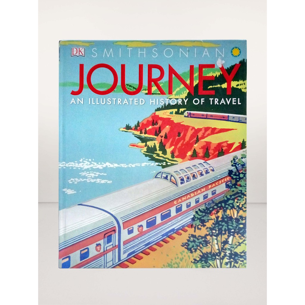 JOURNEY: An Illustrated History of Travel (HARDCOVER) by: Simon Adams ...
