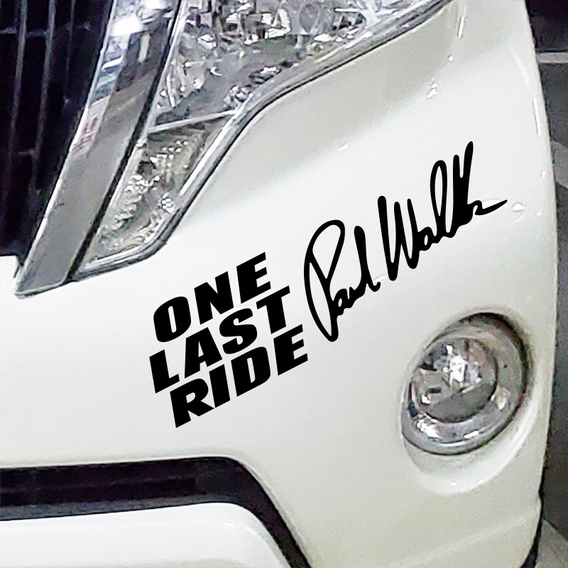Free Paul Walker \one Last Ride\ Letter Laser Sticker Trucks Windows ...