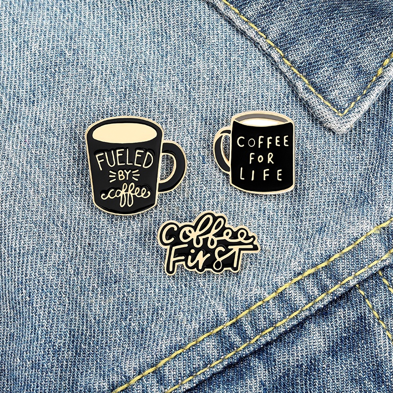 Coffee First Life Enamel Pin Black Coffee Cup Mug Banner Brooch Bag ...