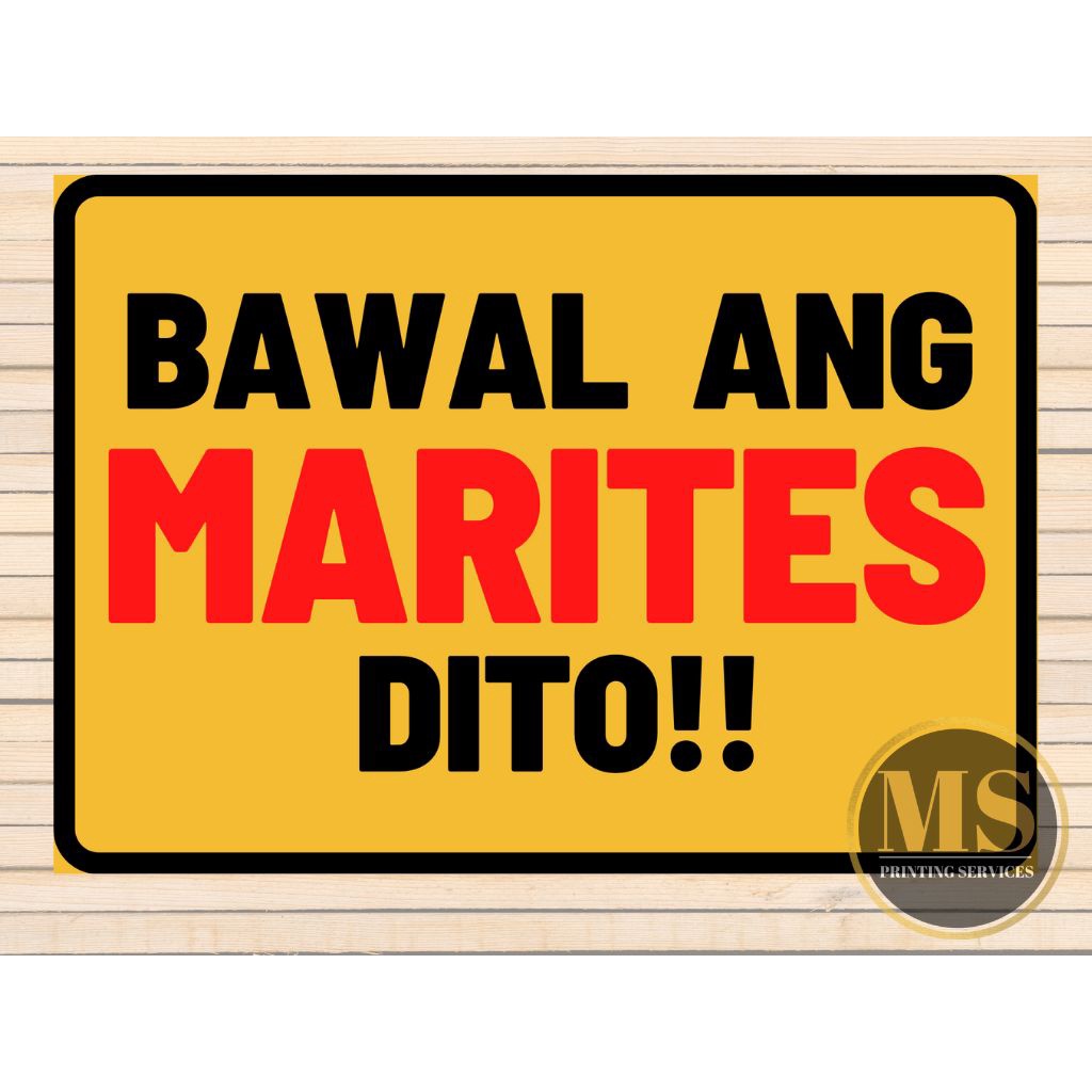 Bawal ang Marites Dito Signage (Laminated Signage and Waterproof Vinyl ...