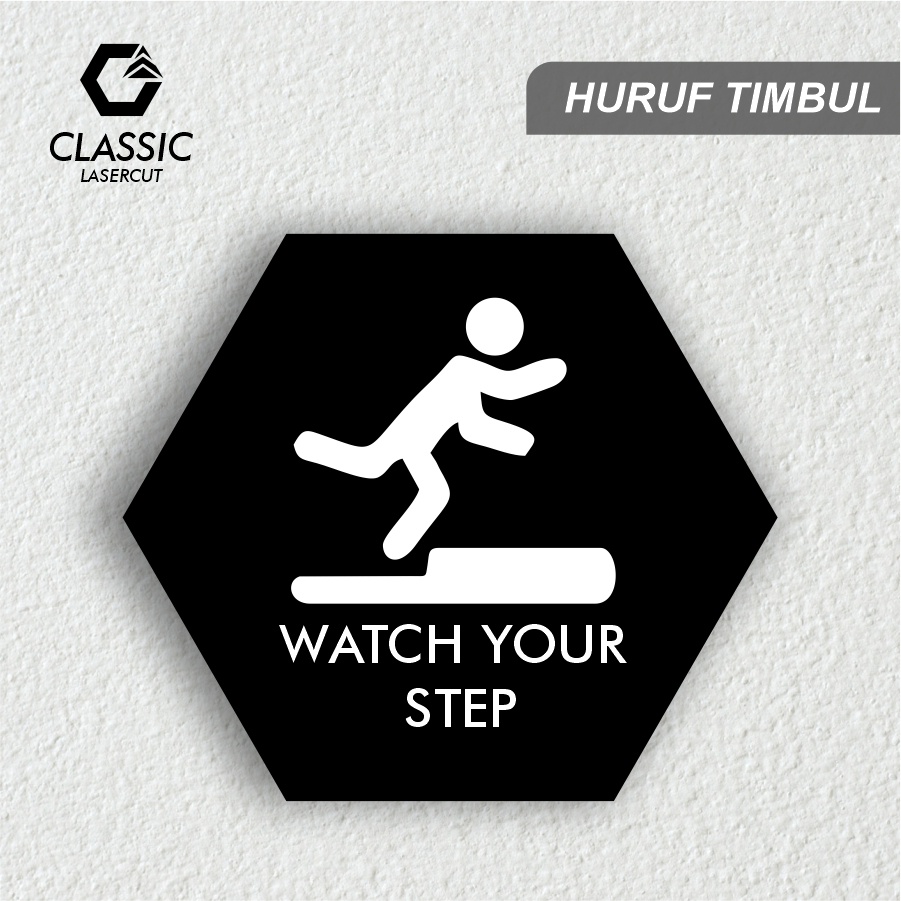 Watch Your Step Sign Board Acrylic/Sign Board Embossed Acrylic Beware ...