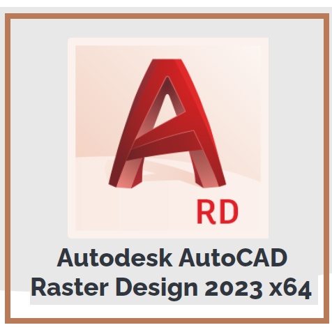 (Aut0CAD) Raster Design 2023 x64 FULL VERSION || LIFETIME USE || NO ...