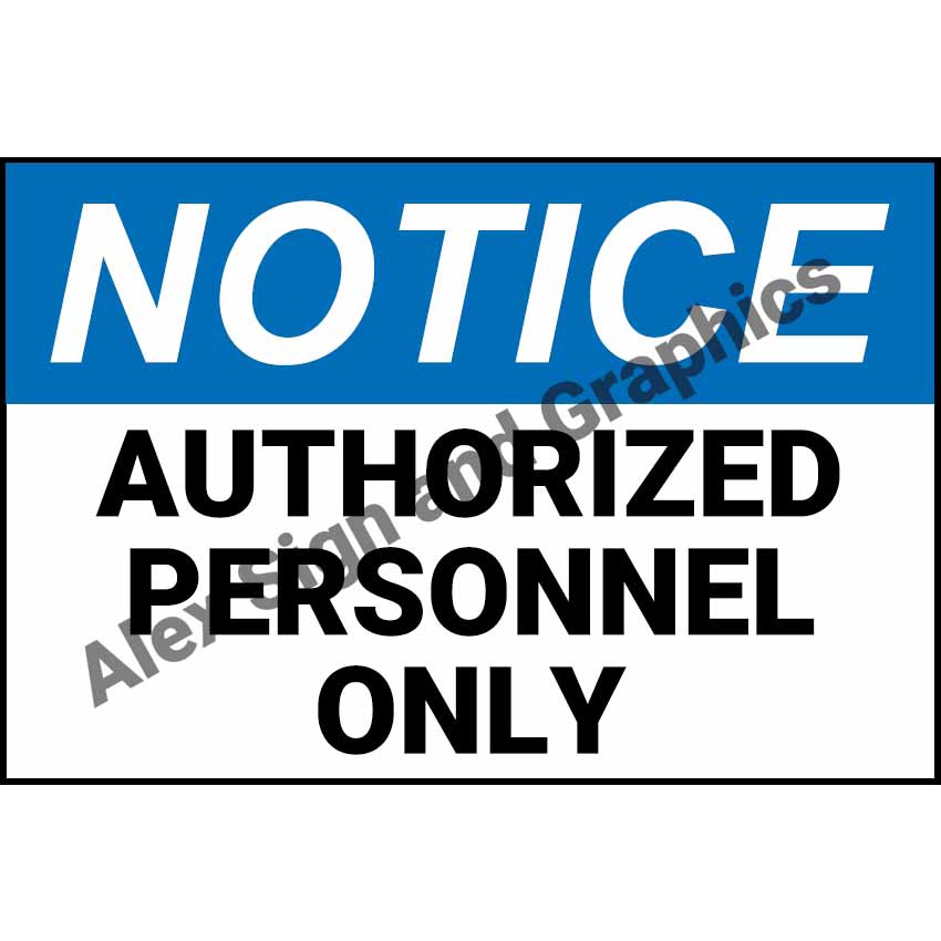 Notice: Authorized Personnel Only PVC Signage - A4 Size (7.5 x 11.25 ...
