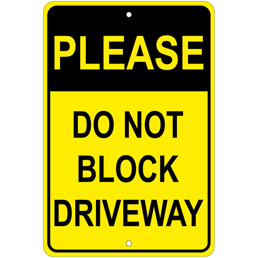 Do Not Block the Driveway Signage (Laminated Signage and Waterproof ...