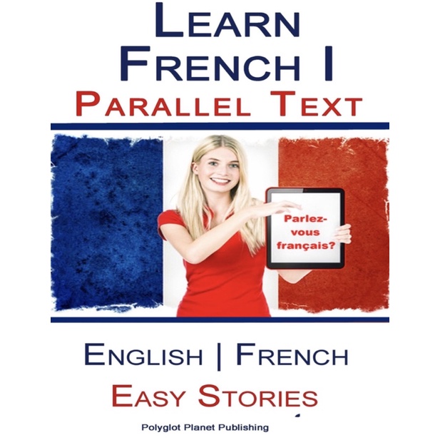 FRENCH- Learn French I Parallel Text | Shopee Philippines