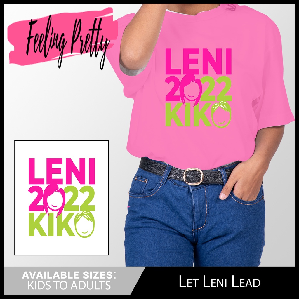 Leni Laban Leni Let Leni Lead 2022 Shirt | Pilipinas 2022 Kids to ...