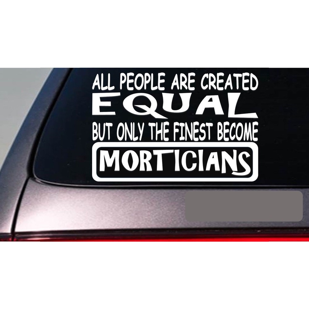 Morticians all people equal 6" sticker hearse funeral director ...