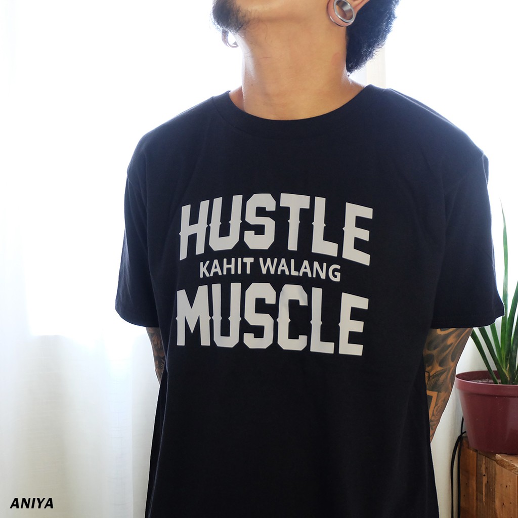 ANIYA CLOTHING Hustle Kahit Walang Muscle Unisex Shirt Men's Women's T ...