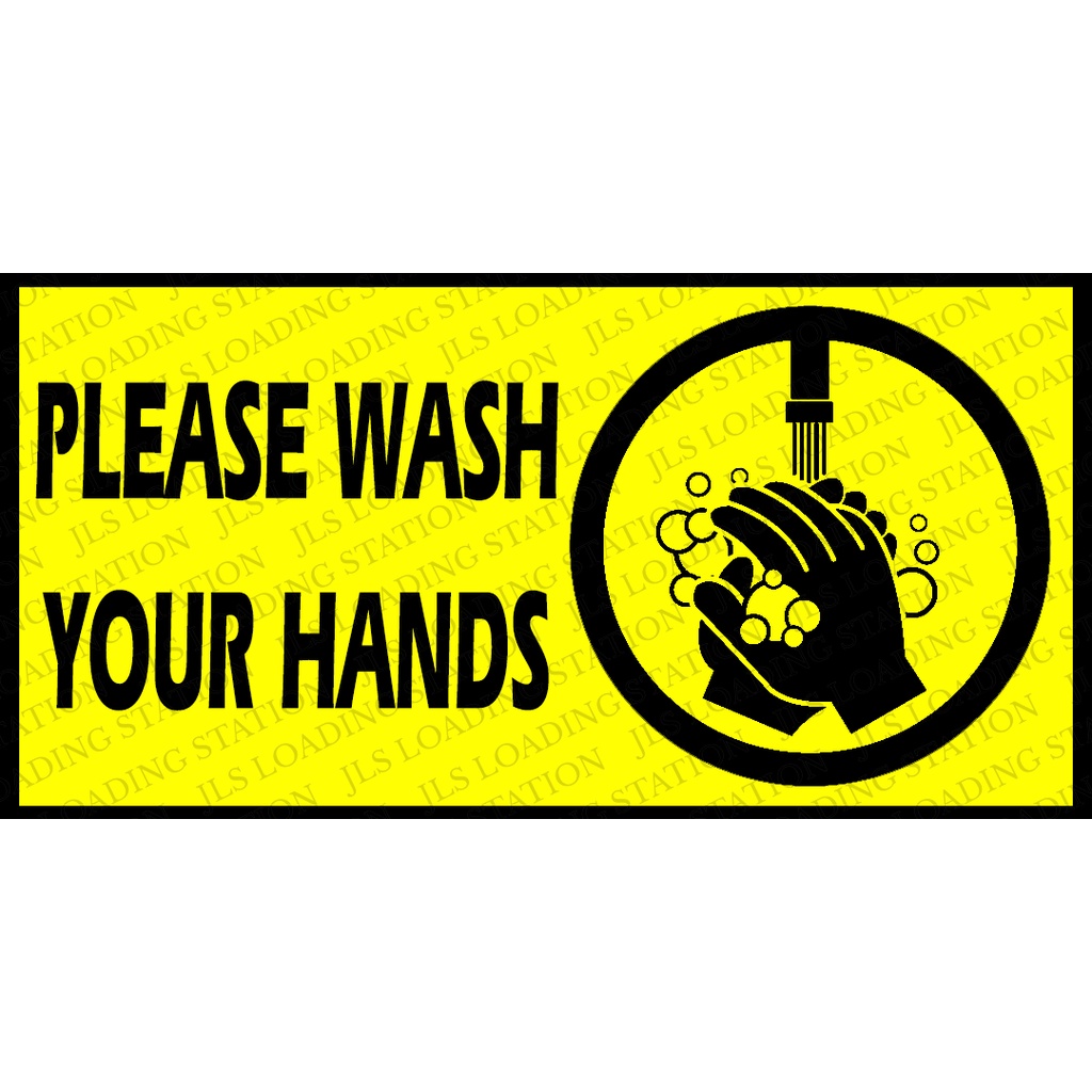 PLEASE WASH YOUR HANDS (LAMINATED/PVC) SIGNAGE | Shopee Philippines