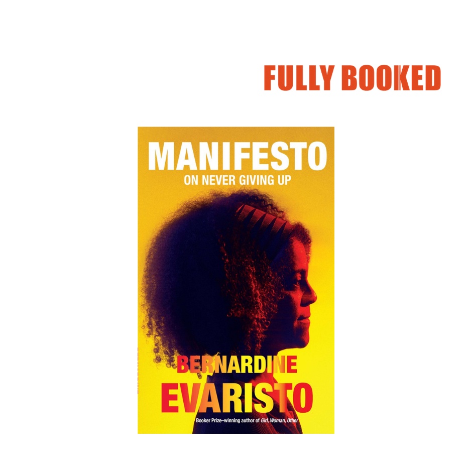 Manifesto: On Never Giving Up (Hardcover) by Bernardine Evaristo ...