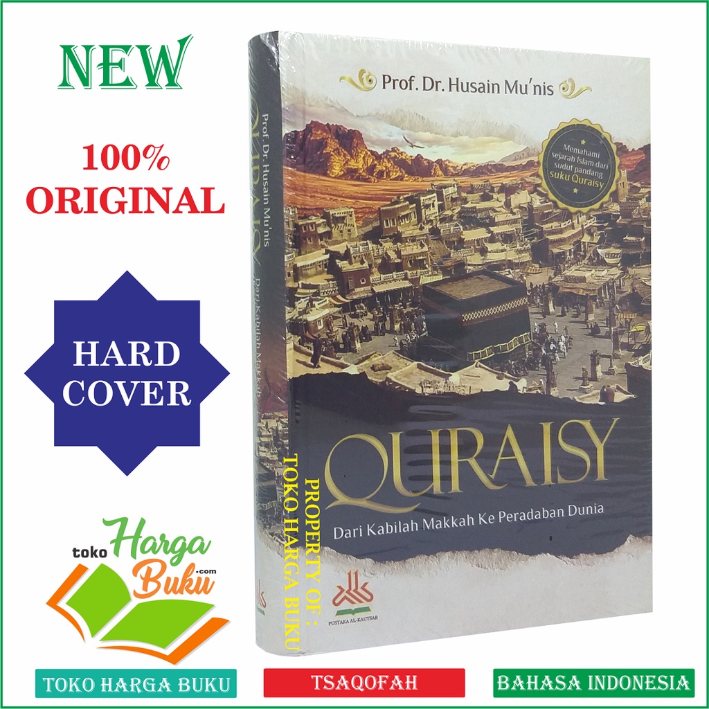QURAISY From Makkah Tribes To World Civilization Kurais Prof Dr Husain ...