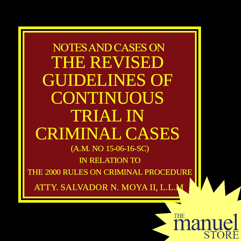 Moya (2018) - Continuous Trial in Criminal Cases, Notes and Cases on ...