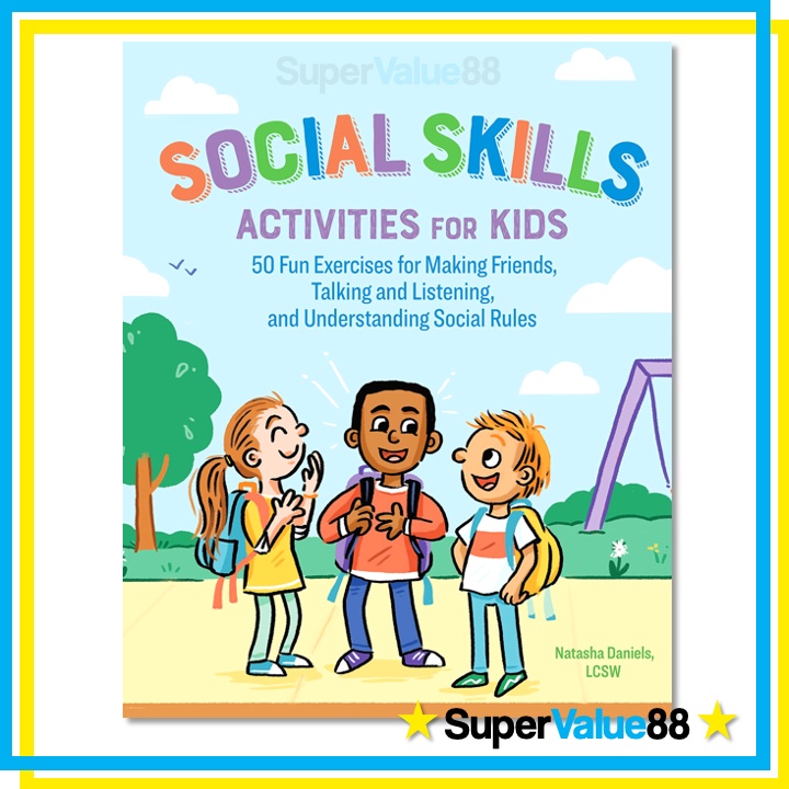 Social Skills Activities Workbook for Kids: 50 Fun Exercises for Making ...